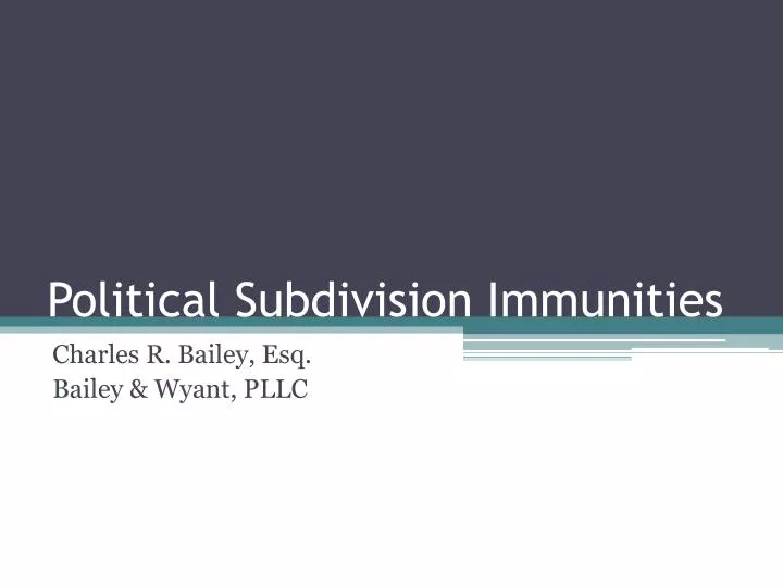 PPT - Political Subdivision Immunities PowerPoint Presentation, free ...