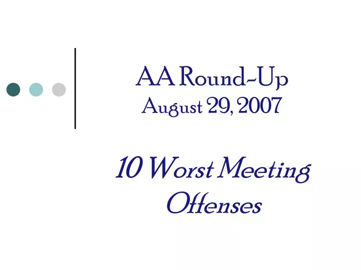PPT - AA Round-Up August 29, 2007 PowerPoint Presentation, free ...