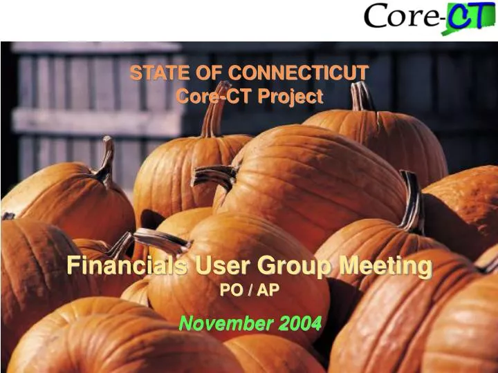 PPT - STATE OF CONNECTICUT Core-CT Project PowerPoint Presentation ...