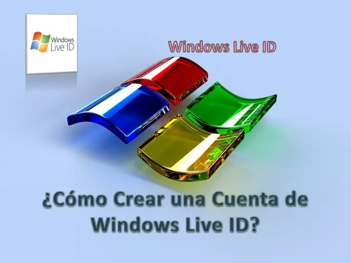PPT - ¿ Cómo Crear una Cuenta de Windows Live ID? PowerPoint ...