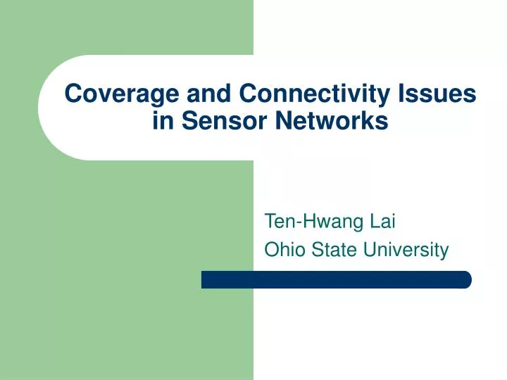 Ppt Coverage And Connectivity Issues In Sensor Networks Powerpoint