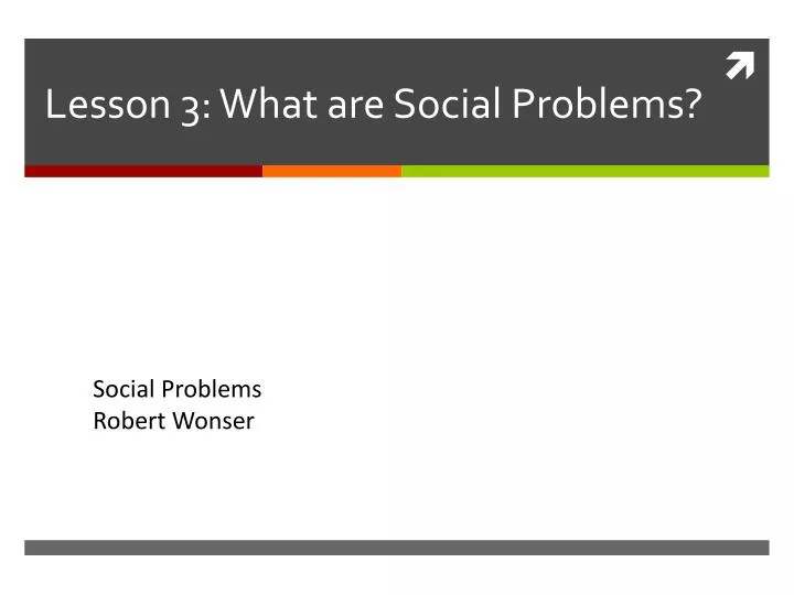 PPT - Lesson 3: What are Social Problems? PowerPoint Presentation, free ...