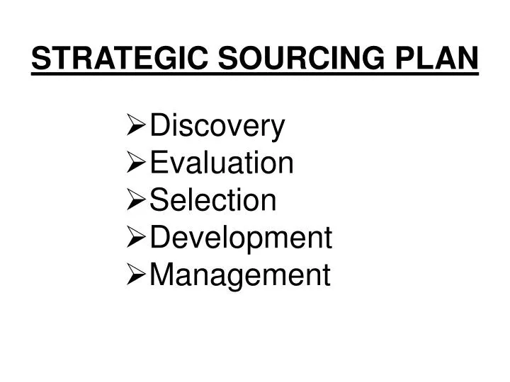 PPT - STRATEGIC SOURCING PLAN PowerPoint Presentation, free download ...