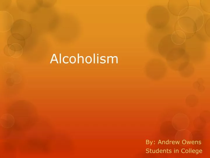 PPT - Alcoholism PowerPoint Presentation, free download - ID:7019165