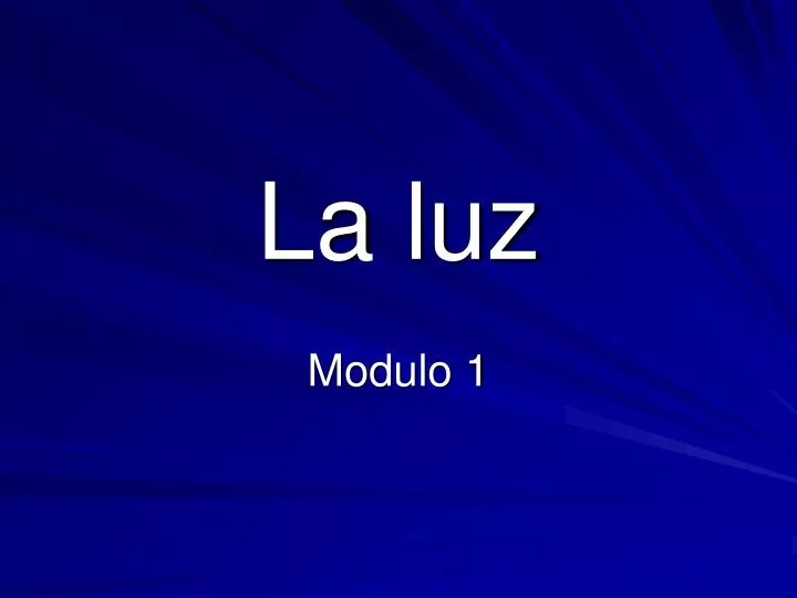 PPT - La luz PowerPoint Presentation, free download - ID:7020327