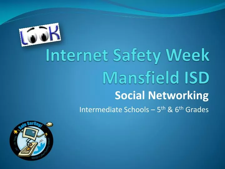 PPT - Internet Safety Week Mansfield ISD PowerPoint Presentation, free ...