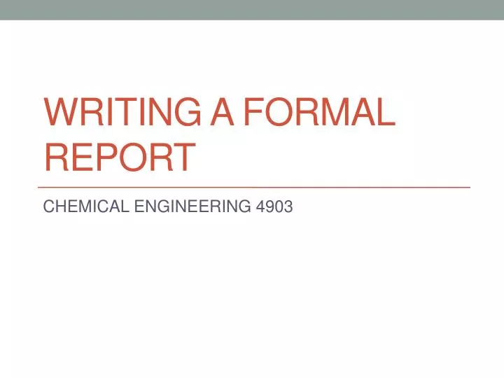 PPT - Writing a FORMAL REPORT PowerPoint Presentation, free download ...