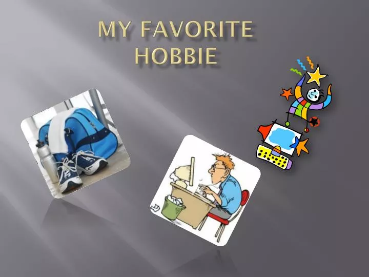 PPT - My Favorite Hobbie PowerPoint Presentation, free download - ID ...