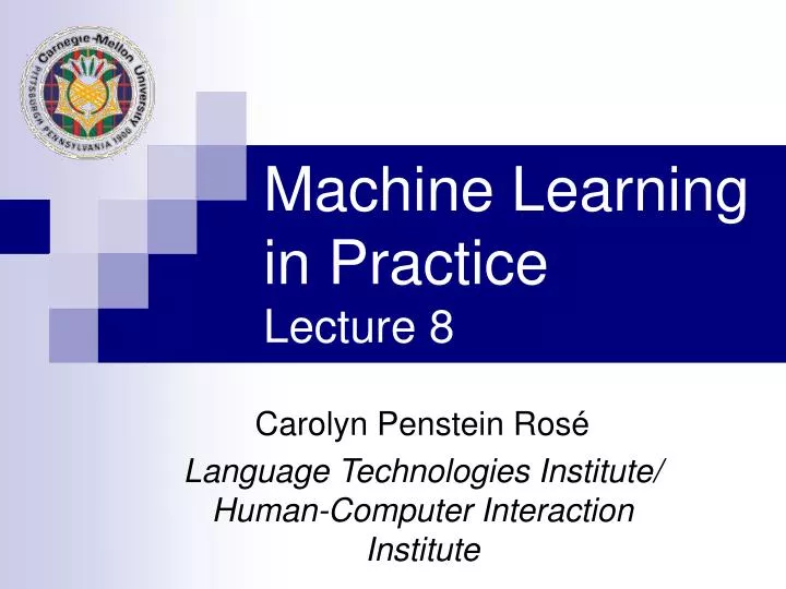 PPT - Machine Learning in Practice Lecture 8 PowerPoint Presentation ...
