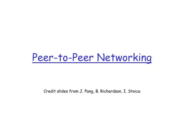 PPT - Peer-to-Peer Networking PowerPoint Presentation, free download - ID:7025930