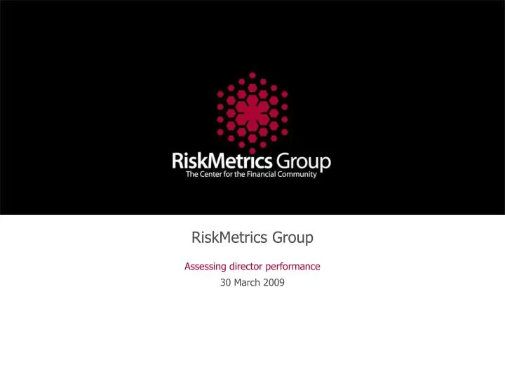 PPT - RiskMetrics Group PowerPoint Presentation, free download - ID:7026100