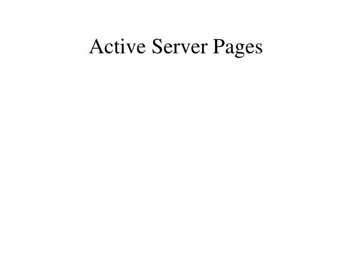 PPT - Active Server Pages PowerPoint Presentation, free download - ID ...