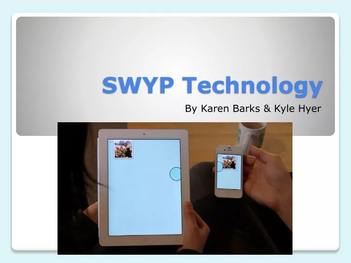 PPT - SWYP Technology PowerPoint Presentation, free download - ID:7026826