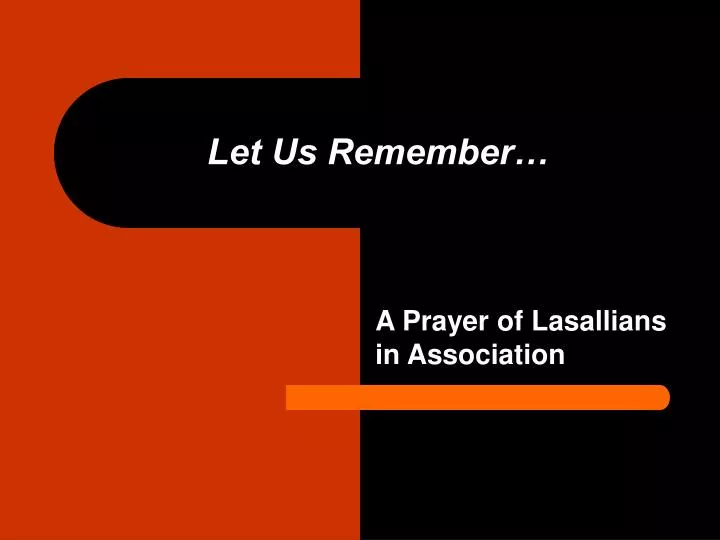 PPT - Let Us Remember… PowerPoint Presentation, free download - ID:7028106