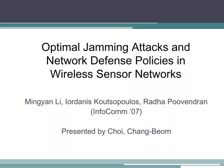 Ppt Optimal Jamming Attacks And Network Defense Policies In Wireless