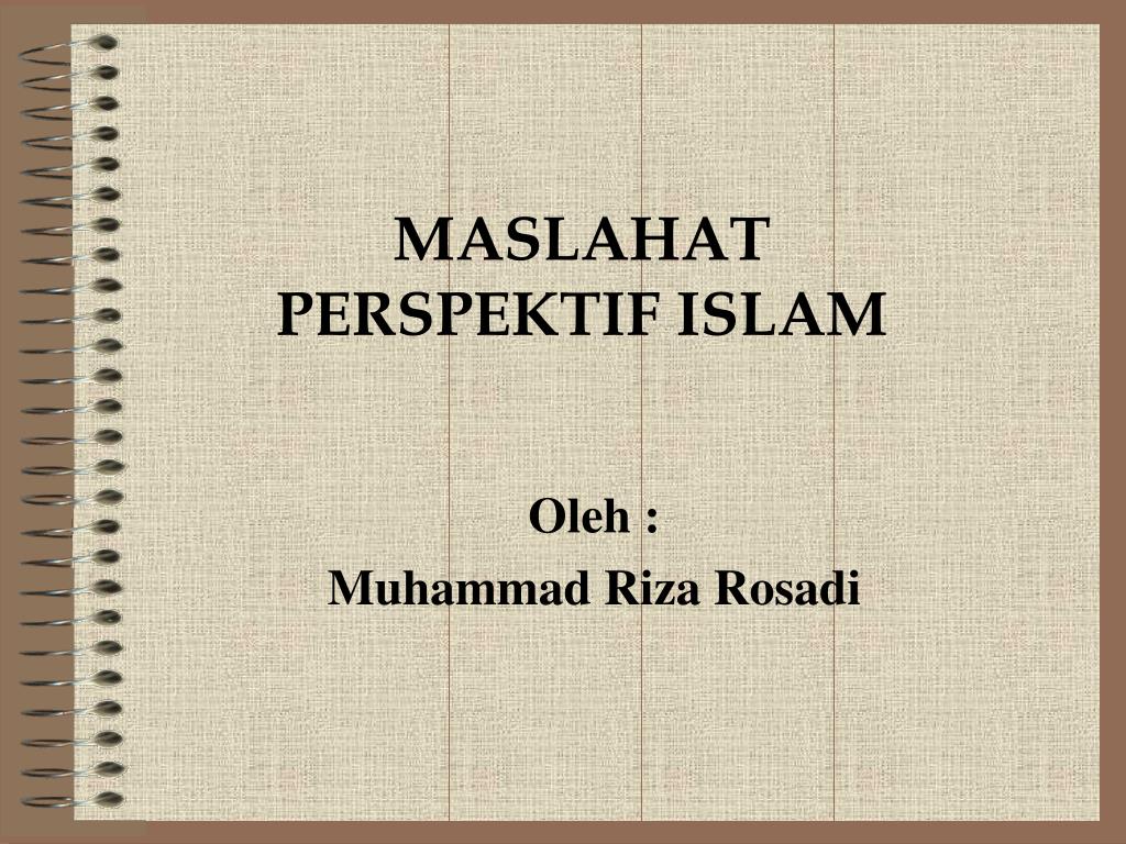 PPT - MASLAHAT PERSPEKTIF ISLAM PowerPoint Presentation, free download ...