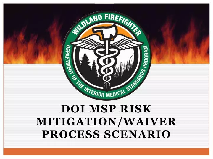 PPT - DOI mSP Risk mitigation/Waiver process scenario PowerPoint ...