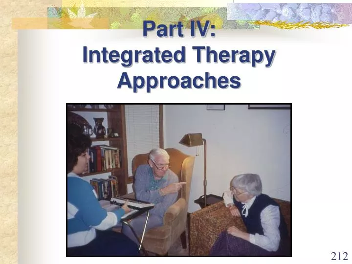 PPT - Part IV: Integrated Therapy Approaches PowerPoint Presentation ...