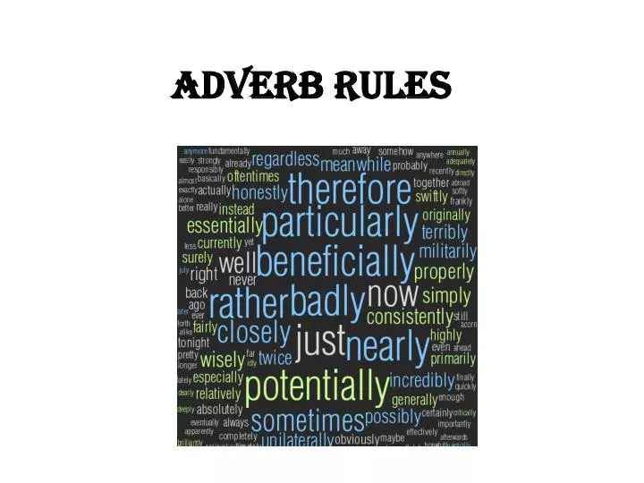 PPT - Adverb Rules PowerPoint Presentation, free download - ID:7030500