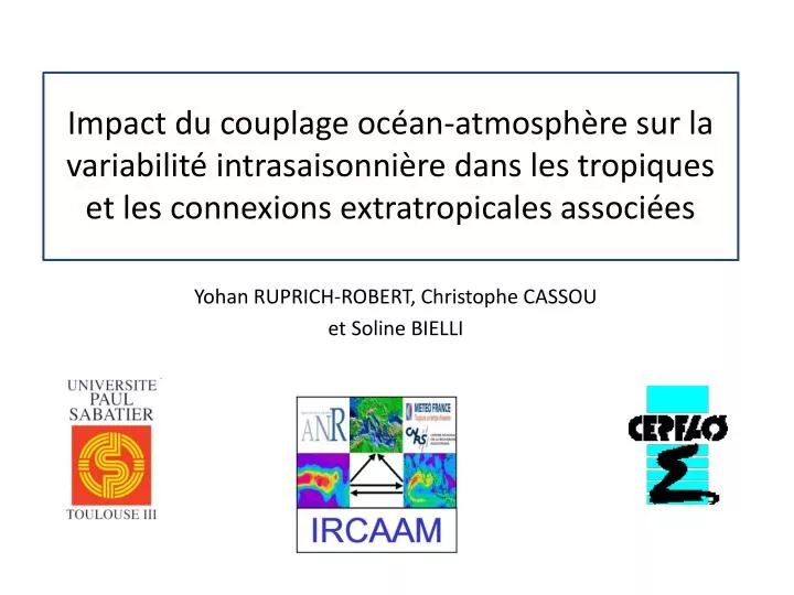PPT - Yohan RUPRICH-ROBERT, Christophe CASSOU et Soline BIELLI ...