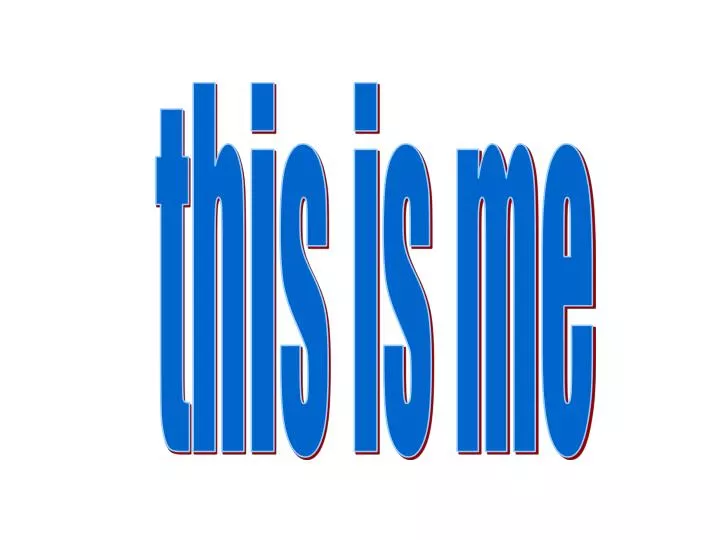 PPT - this is me PowerPoint Presentation, free download - ID:7031118