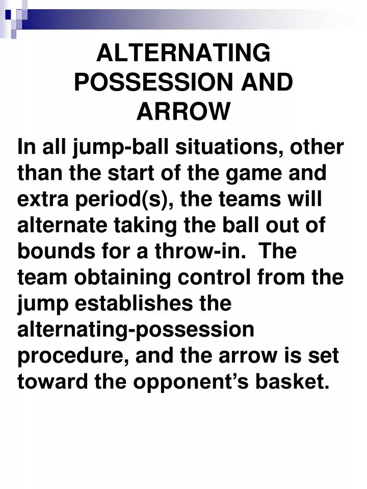 PPT - ALTERNATING POSSESSION AND ARROW PowerPoint Presentation, free ...