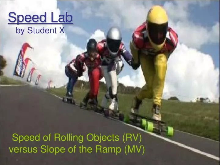 PPT - Speed Lab by Student X PowerPoint Presentation, free download ...