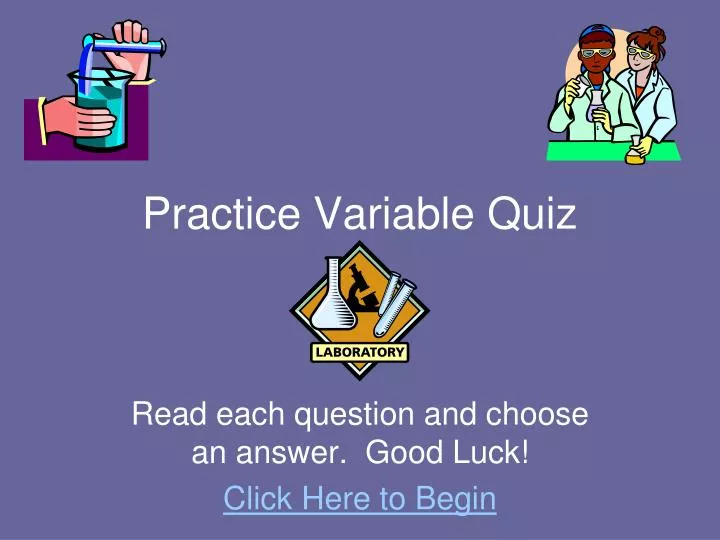 PPT - Practice Variable Quiz PowerPoint Presentation, free download ...