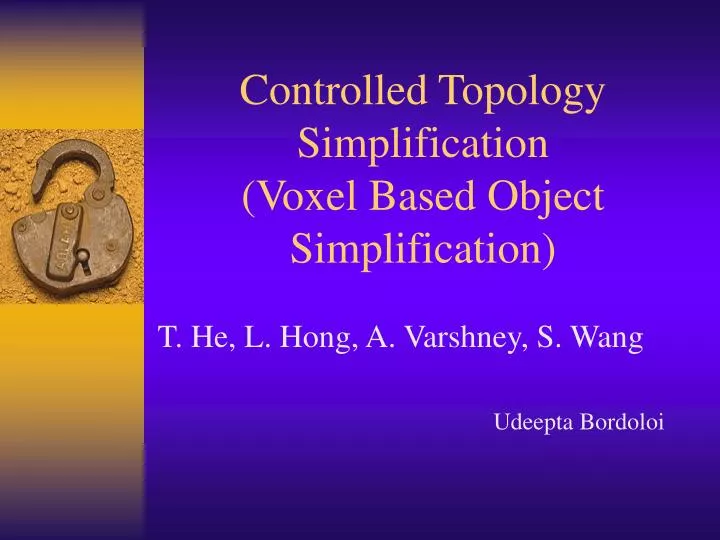 PPT - Controlled Topology Simplification (Voxel Based Object Simplification) PowerPoint ...
