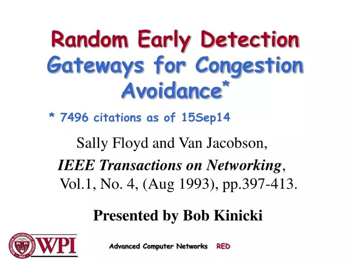 PPT - Random Early Detection Gateways for Congestion Avoidance ...