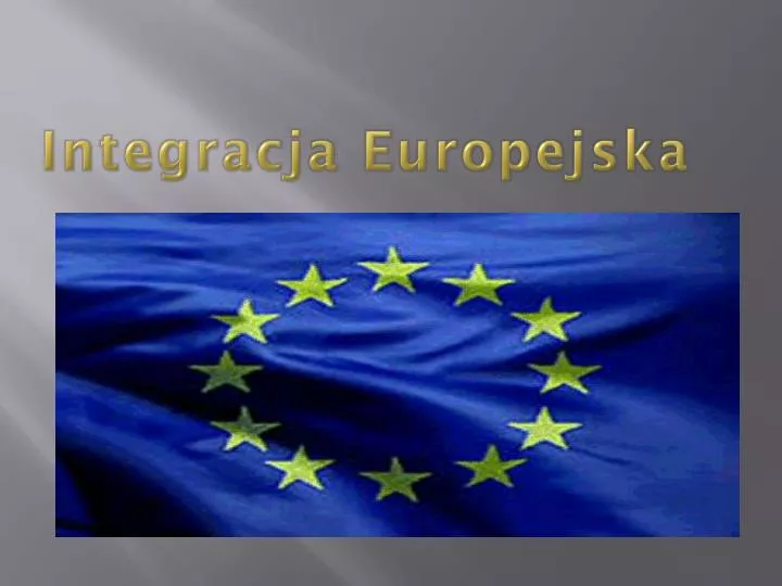 PPT - Integracja Europejska PowerPoint Presentation, free download - ID ...