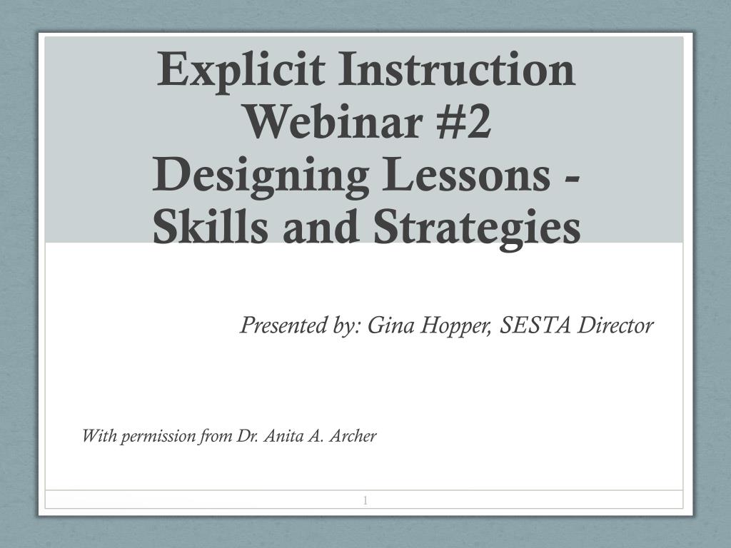 PPT - Explicit Instruction Webinar #2 Designing Lessons - Skills and ...