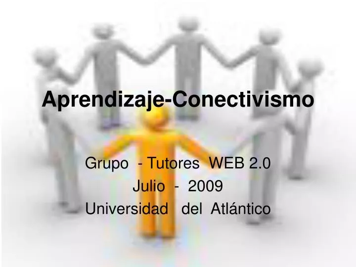 PPT - Aprendizaje-Conectivismo PowerPoint Presentation, free download - ID:7033120
