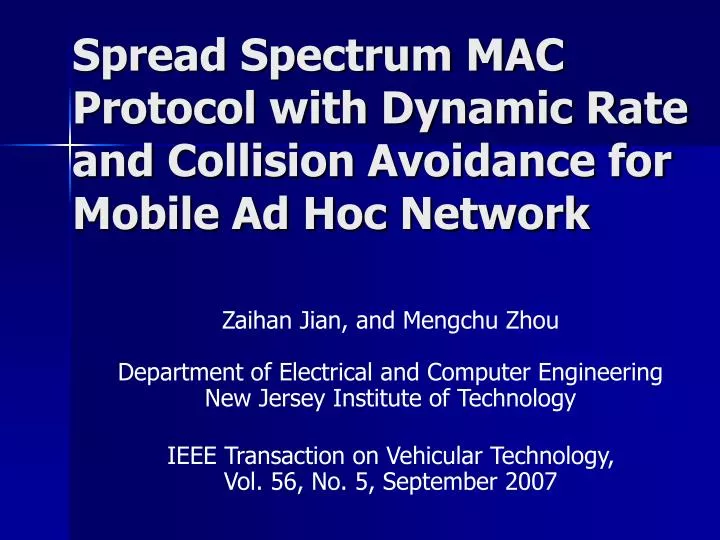 Ppt Spread Spectrum Mac Protocol With Dynamic Rate And Collision Avoidance For Mobile Ad Hoc