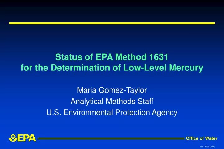 PPT - Status of EPA Method 1631 for the Determination of Low-Level ... PPT - Status of EPA Method 1631 for the Determination of Low-Level ...