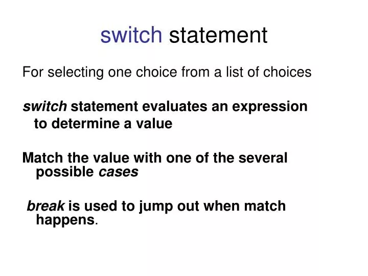 PPT - switch statement PowerPoint Presentation, free download - ID:7034217 PPT - switch statement PowerPoint Presentation, free download - ID:7034217