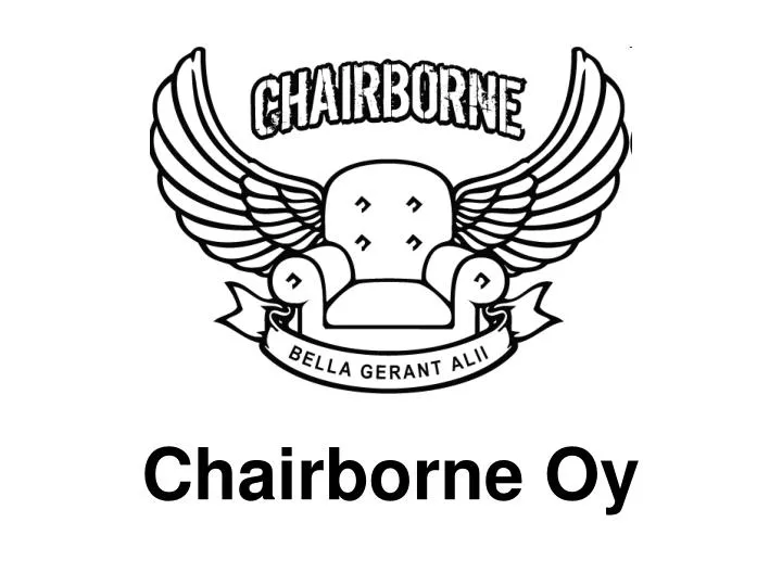 PPT - Chairborne Oy PowerPoint Presentation, free download - ID:7034260