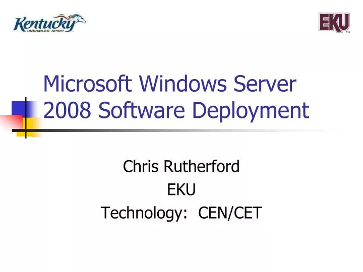 PPT - Microsoft Windows Server 2008 Software Deployment PowerPoint ...