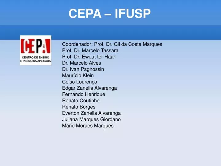 PPT - CEPA – IFUSP PowerPoint Presentation, free download - ID:7037211