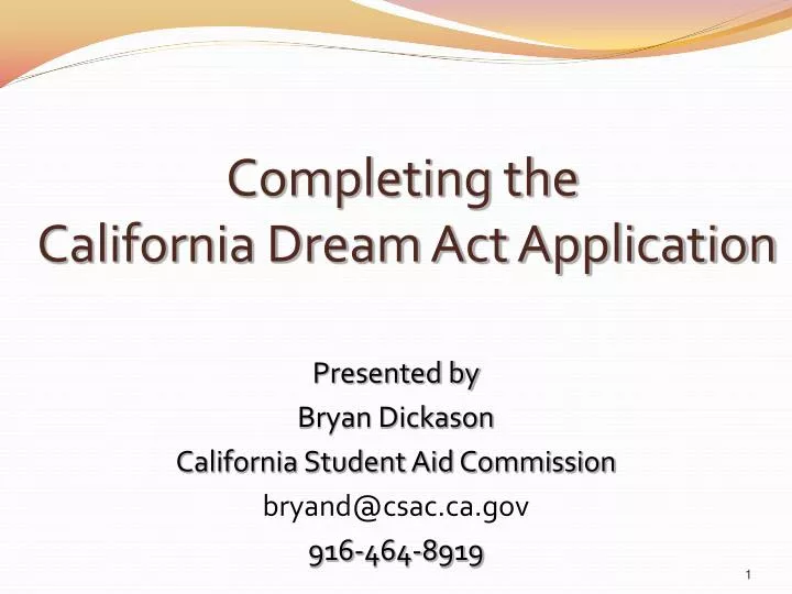 PPT - Completing the California Dream Act Application PowerPoint ...