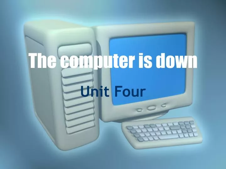 PPT - The computer is down PowerPoint Presentation, free download - ID ...