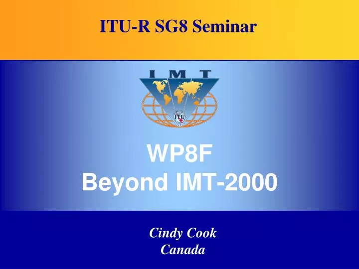 PPT - WP8F Beyond IMT-2000 PowerPoint Presentation, free download - ID:7039210
