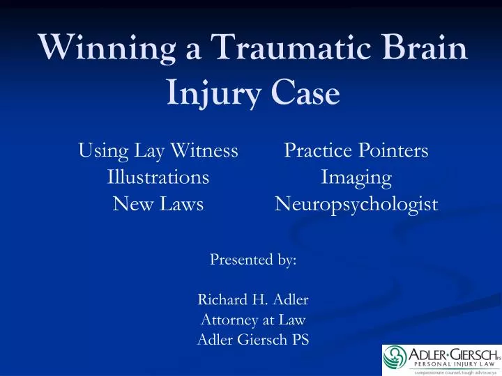 PPT - Winning a Traumatic Brain Injury Case PowerPoint Presentation ...