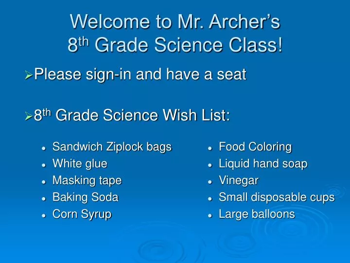 PPT - Welcome to Mr. Archer’s 8 th Grade Science Class! PowerPoint ...