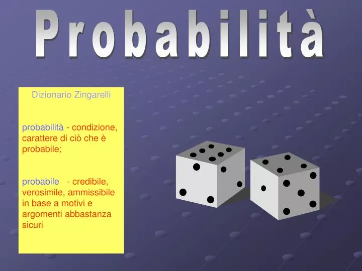 PPT - Probabilità PowerPoint Presentation, free download - ID:7041764