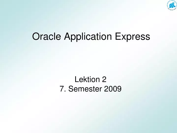 Ppt Oracle Application Express Powerpoint Presentation Free Download