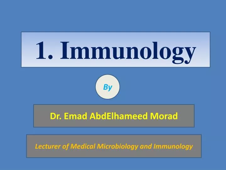 PPT - 1. Immunology PowerPoint Presentation, free download - ID:7046126