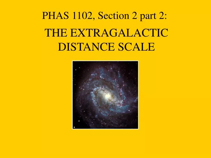 PPT - THE EXTRAGALACTIC DISTANCE SCALE PowerPoint Presentation, free ...