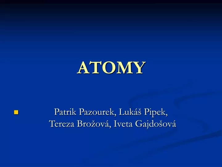 PPT - ATOMY PowerPoint Presentation, free download - ID:7046683