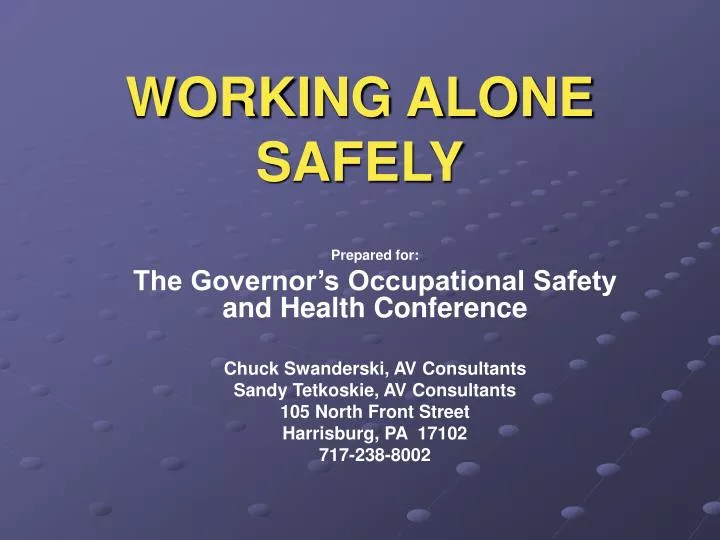 PPT - WORKING ALONE SAFELY PowerPoint Presentation, free download - ID ...